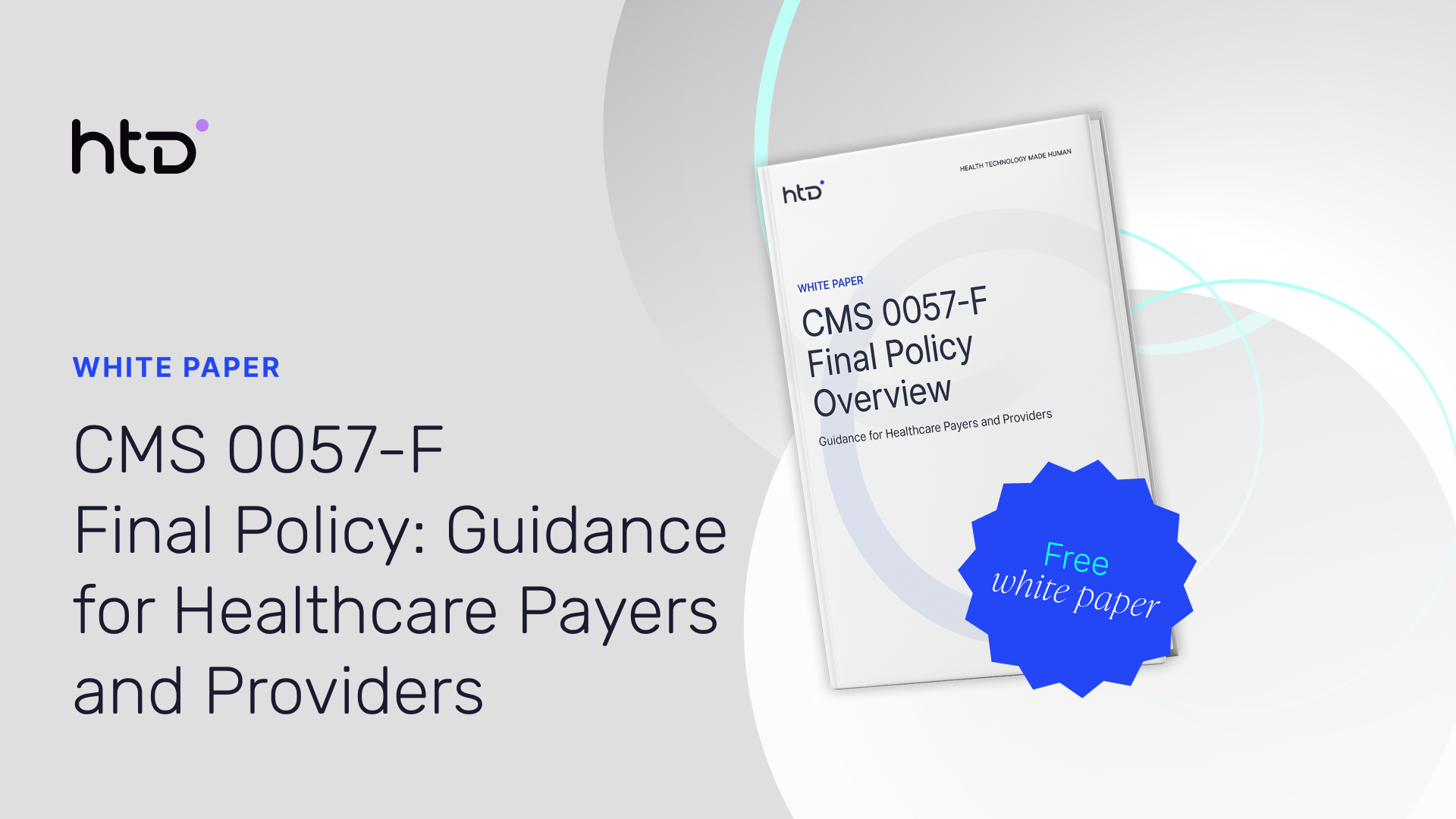 CMS 0057-F: Guidance for Healthcare Payers and Providers