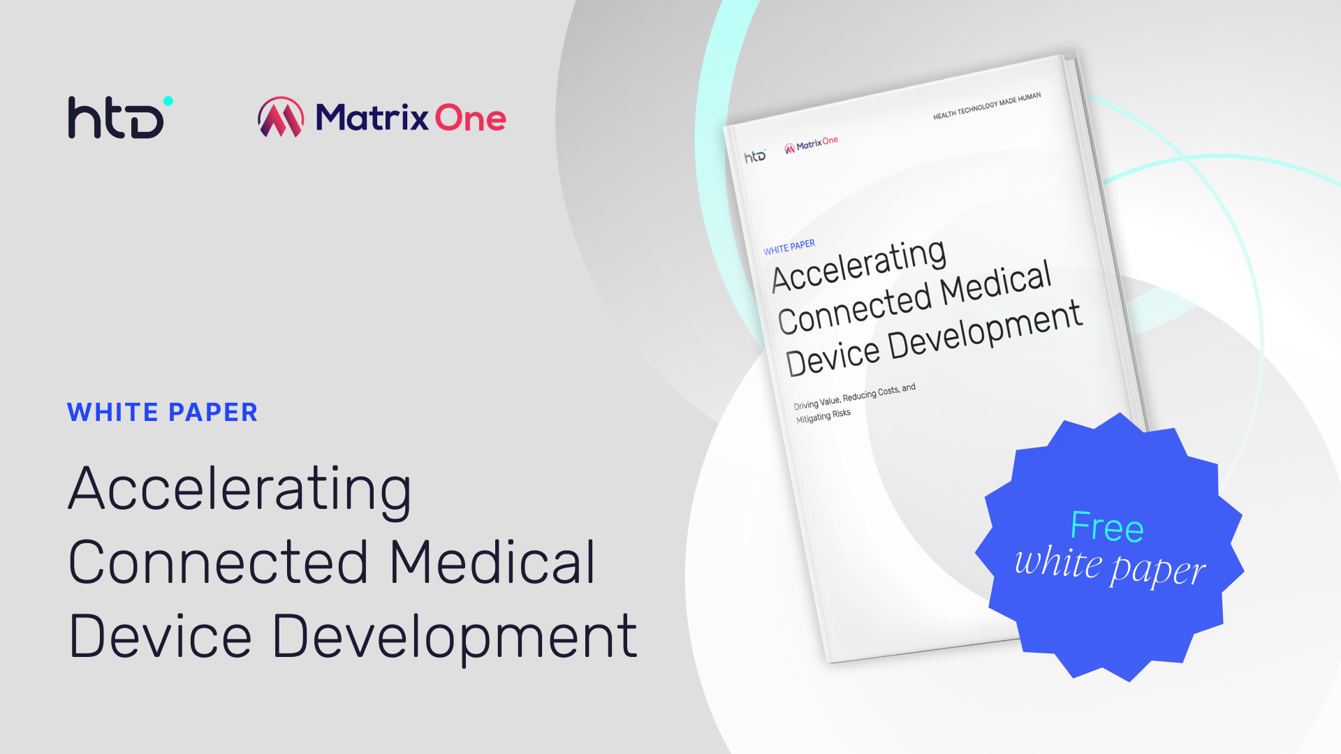 White Paper: Accelerating Connected Medical Device Development