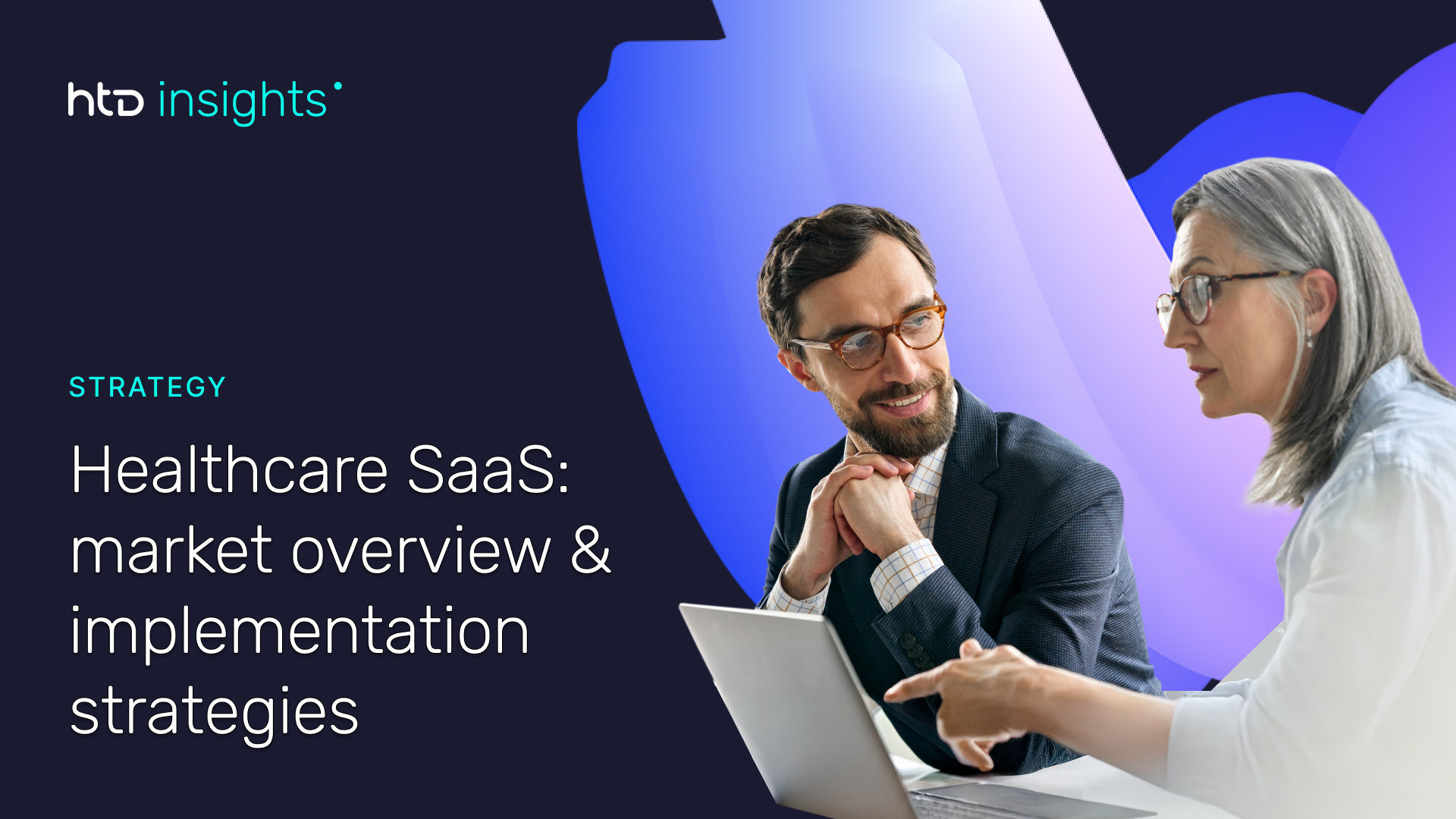 Healthcare SaaS: market overview and implementation strategies